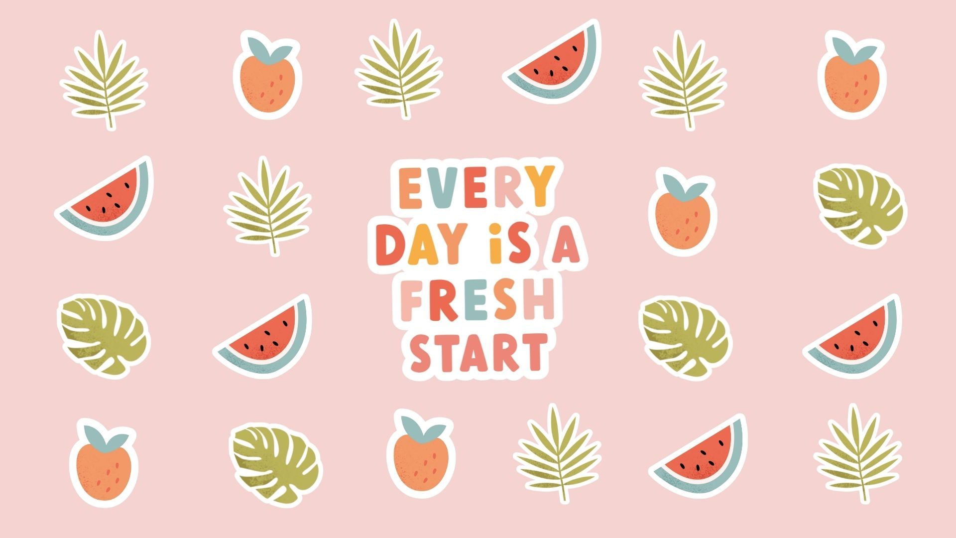 Everyday Is A Fresh Start Wallpapers - Top Free Everyday Is A Fresh ...