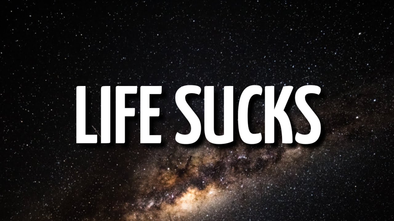 Life Sucks Wallpapers - Top Free Life Sucks Backgrounds - WallpaperAccess