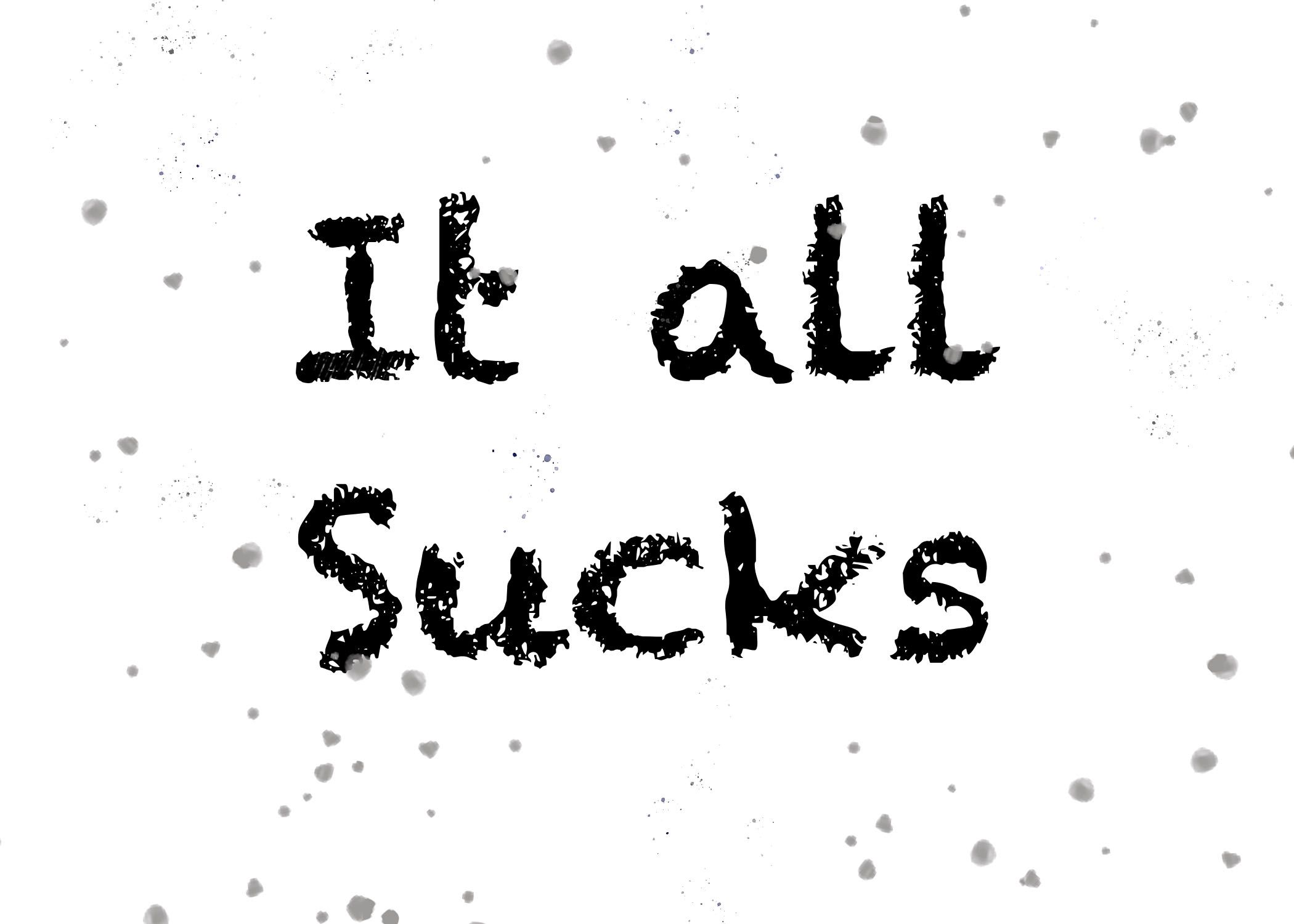 Life Sucks Wallpapers - Top Free Life Sucks Backgrounds - WallpaperAccess