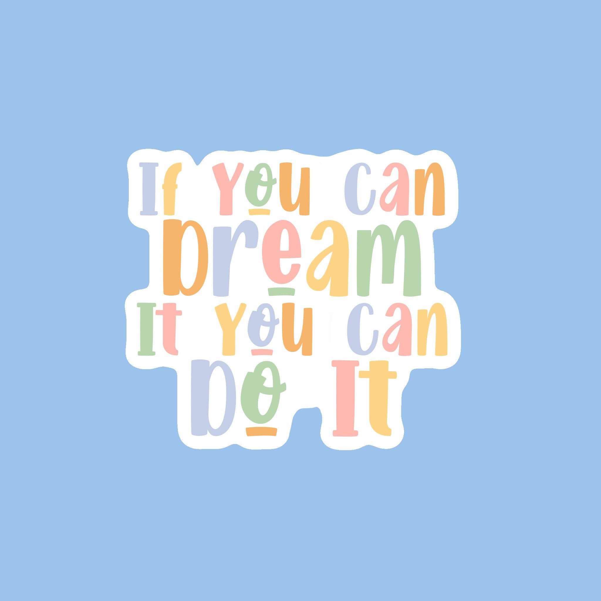 If You Can Dream It You Can Do It Wallpapers - Top Free If You Can ...
