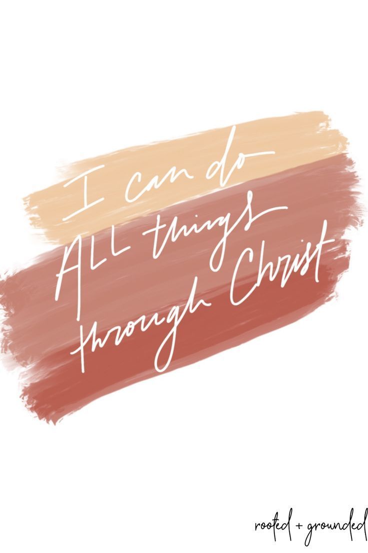 I Can Do All Things Through Christ Wallpapers - Top Free I Can Do All ...