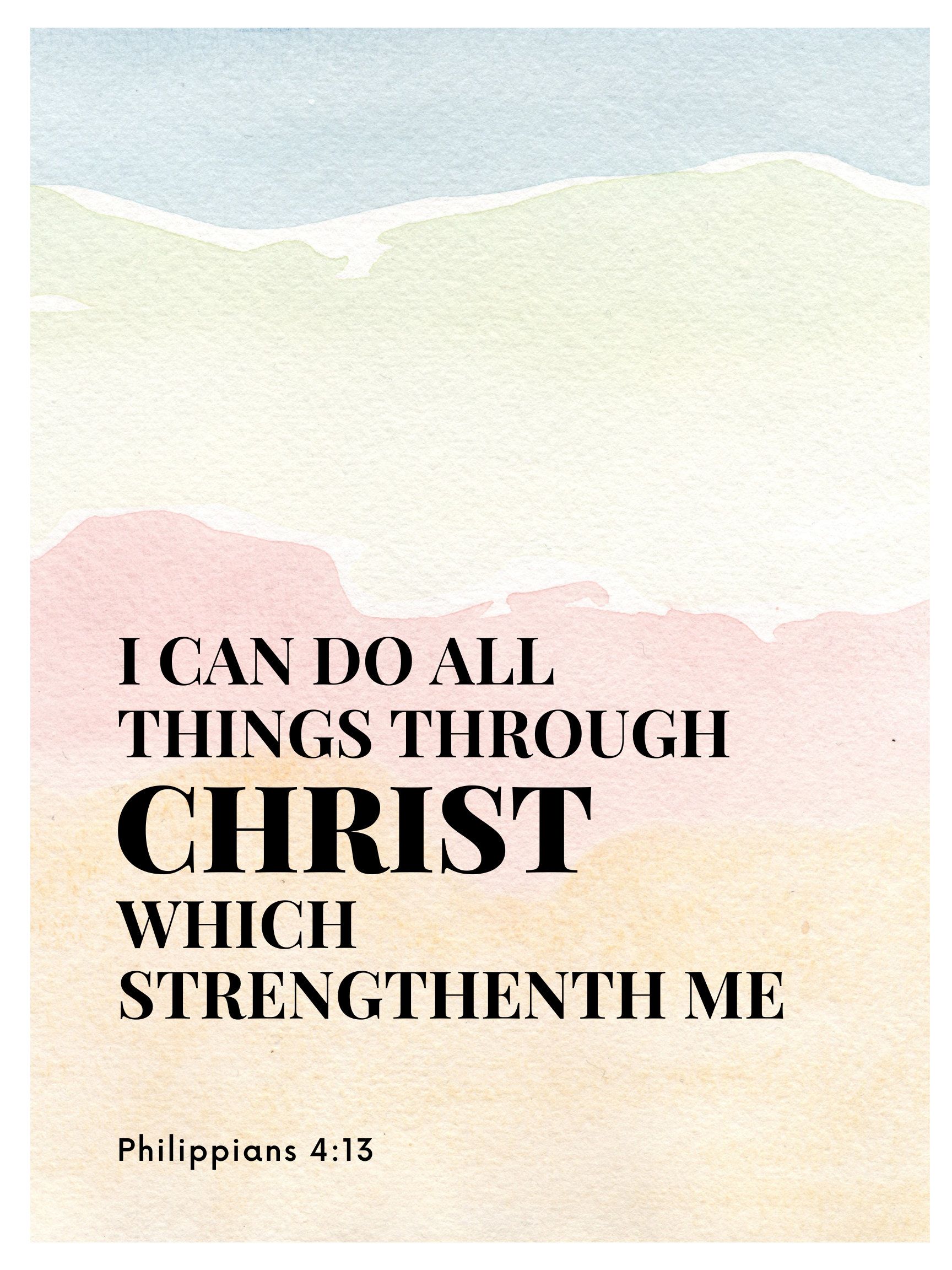 I Can Do All Things Through Christ Wallpapers - Top Free I Can Do All ...