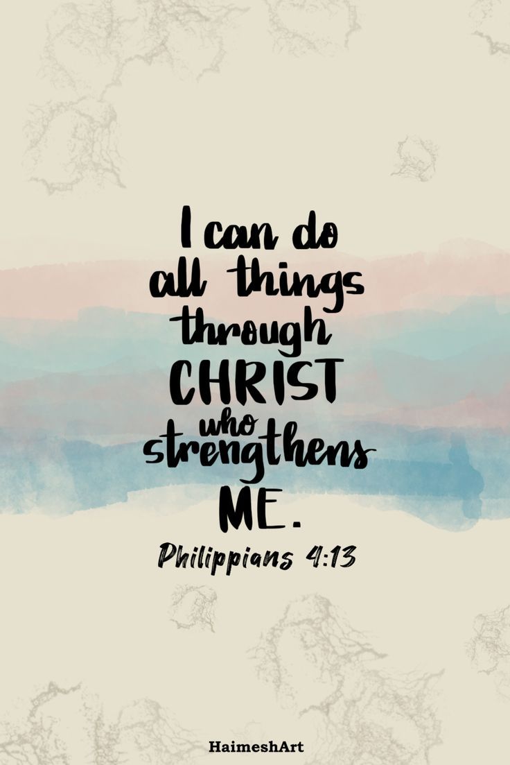 I Can Do All Things Through Christ Wallpapers - Top Free I Can Do All ...