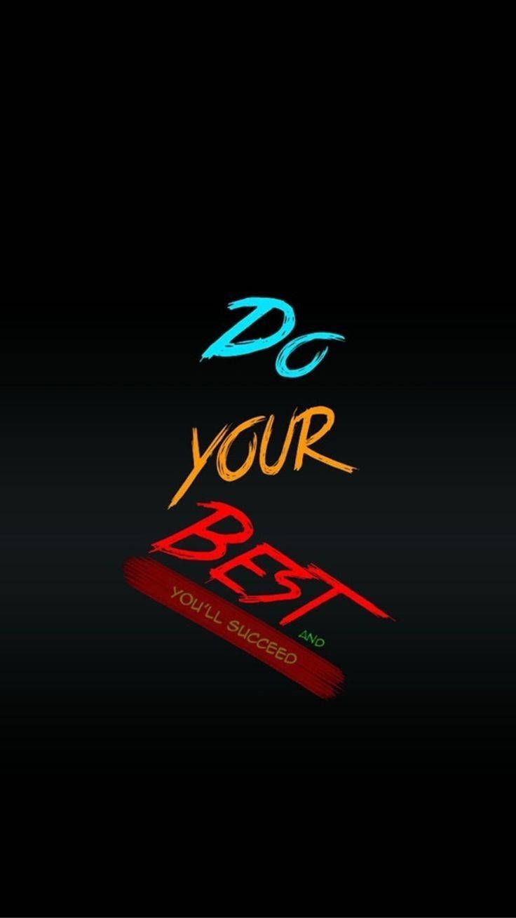Do Your Best Wallpapers - Top Free Do Your Best Backgrounds ...