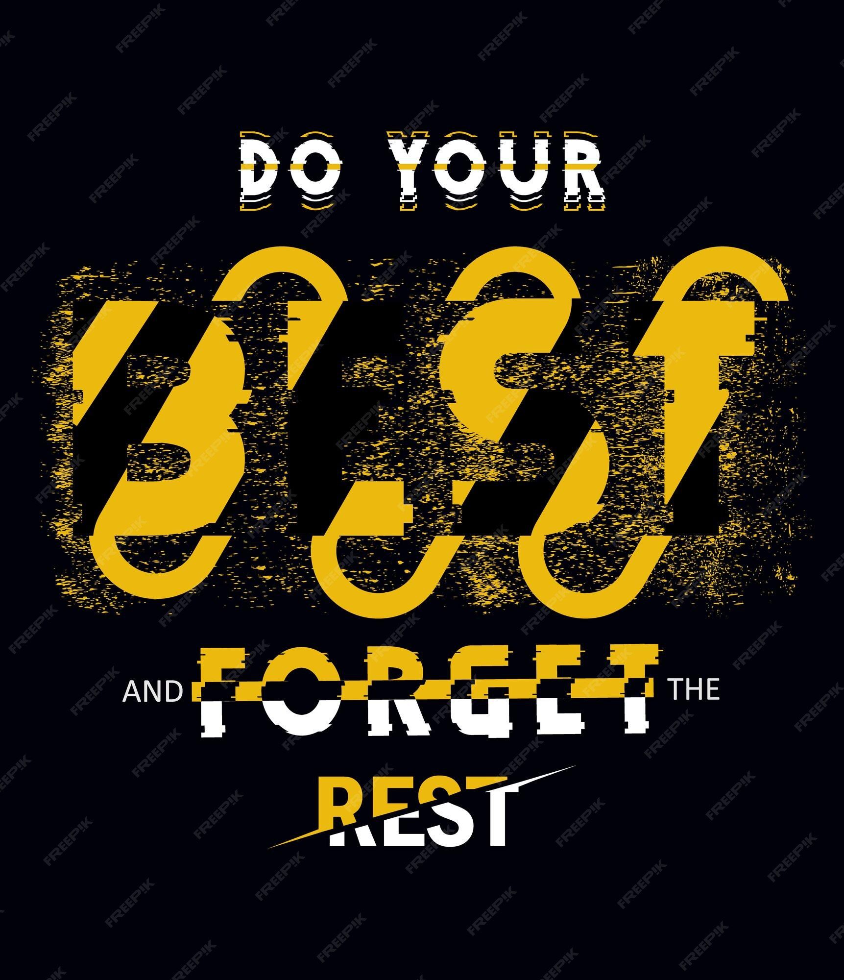 Do Your Best Wallpapers - Top Free Do Your Best Backgrounds ...