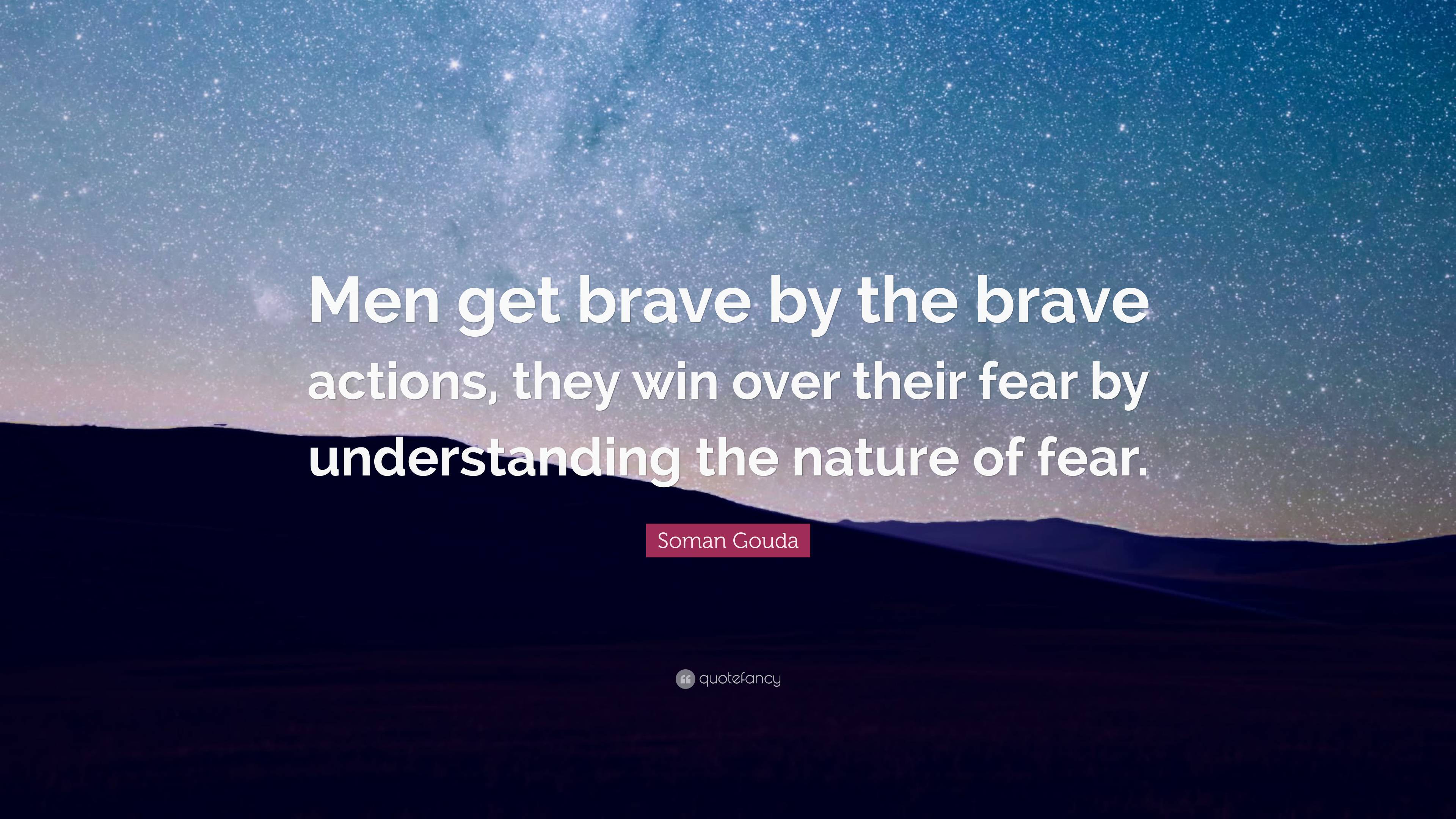 Men Are Brave Wallpapers - Top Free Men Are Brave Backgrounds ...