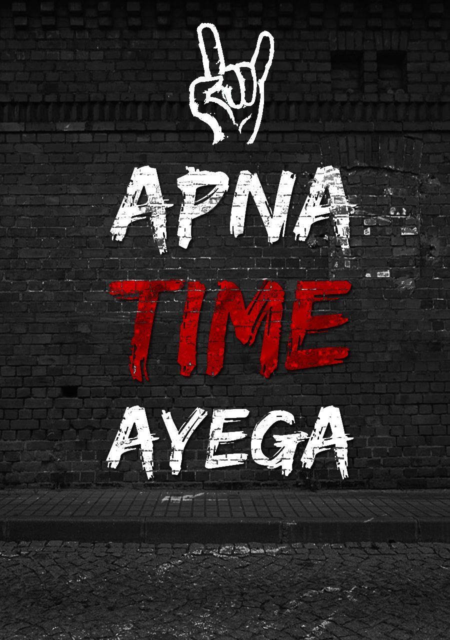 Apna Time Aayega Wallpapers - Top Free Apna Time Aayega Backgrounds ...