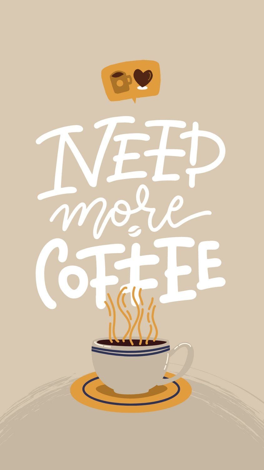 Need More Coffee Wallpapers - Top Free Need More Coffee Backgrounds ...