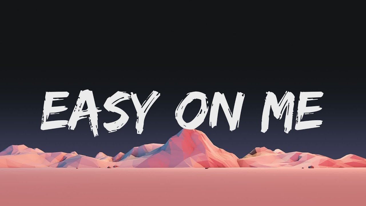 Easy On Me Wallpapers - Top Free Easy On Me Backgrounds - WallpaperAccess