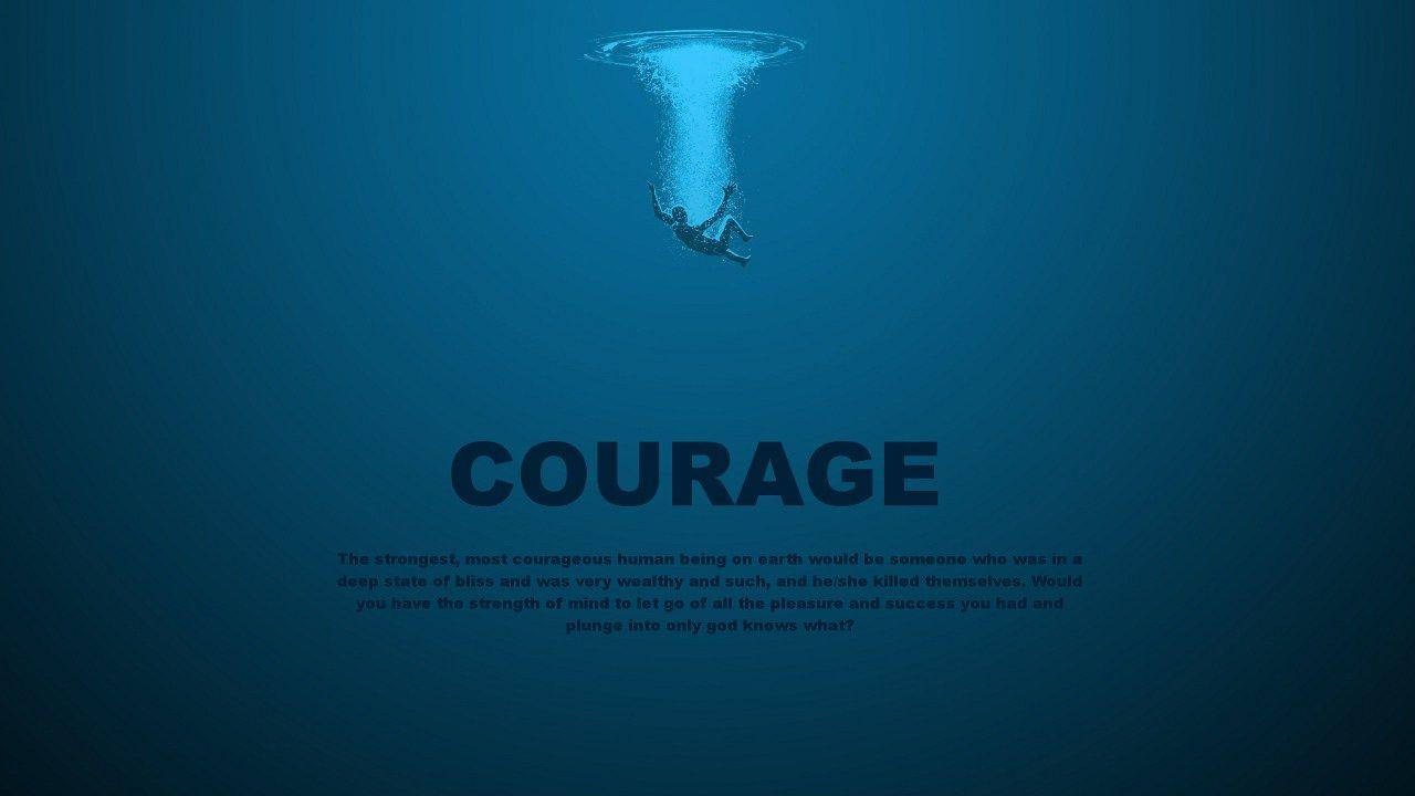 Courage Wallpapers - Top Free Courage Backgrounds - WallpaperAccess