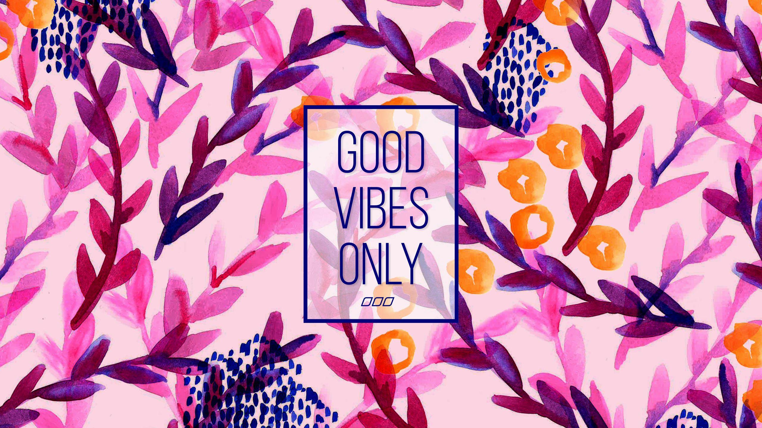 Positive Vibes HD Wallpapers - Top Free Positive Vibes HD Backgrounds ...