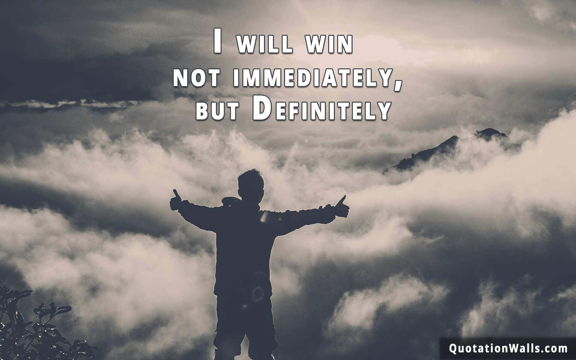 I Will Win Wallpapers - Top Free I Will Win Backgrounds - WallpaperAccess