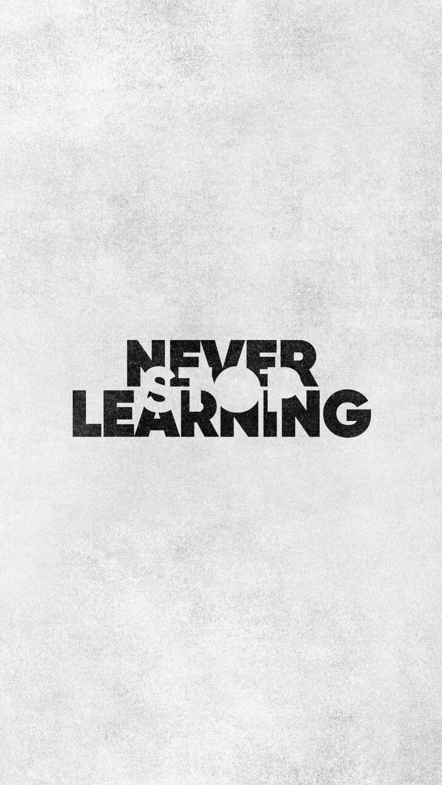 Never Stop Learning Wallpapers - Top Free Never Stop Learning ...