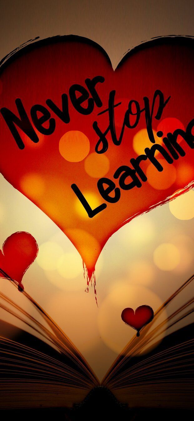 Never Stop Learning Wallpapers - Top Free Never Stop Learning ...