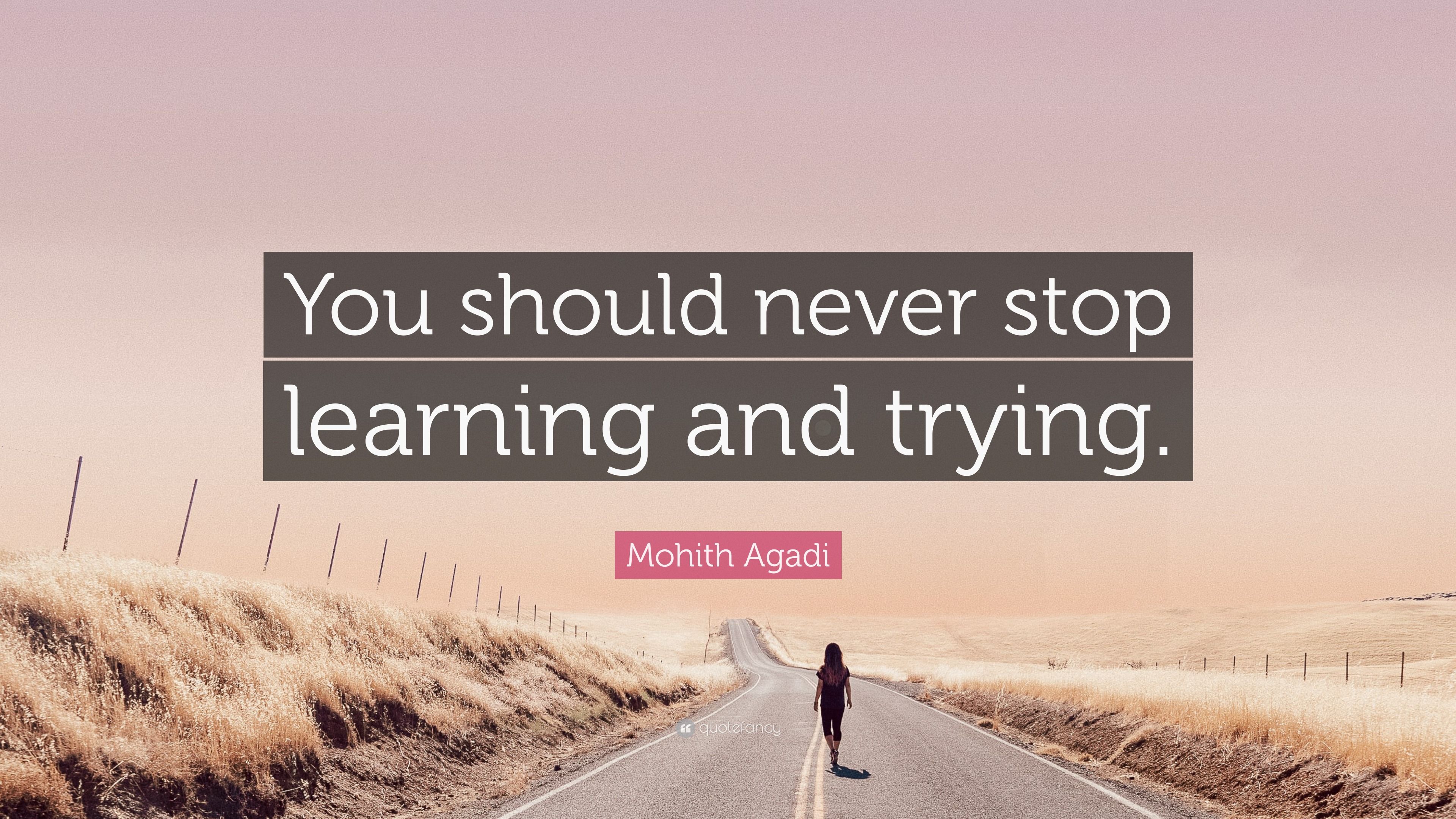 Never Stop Learning Wallpapers - Top Free Never Stop Learning ...