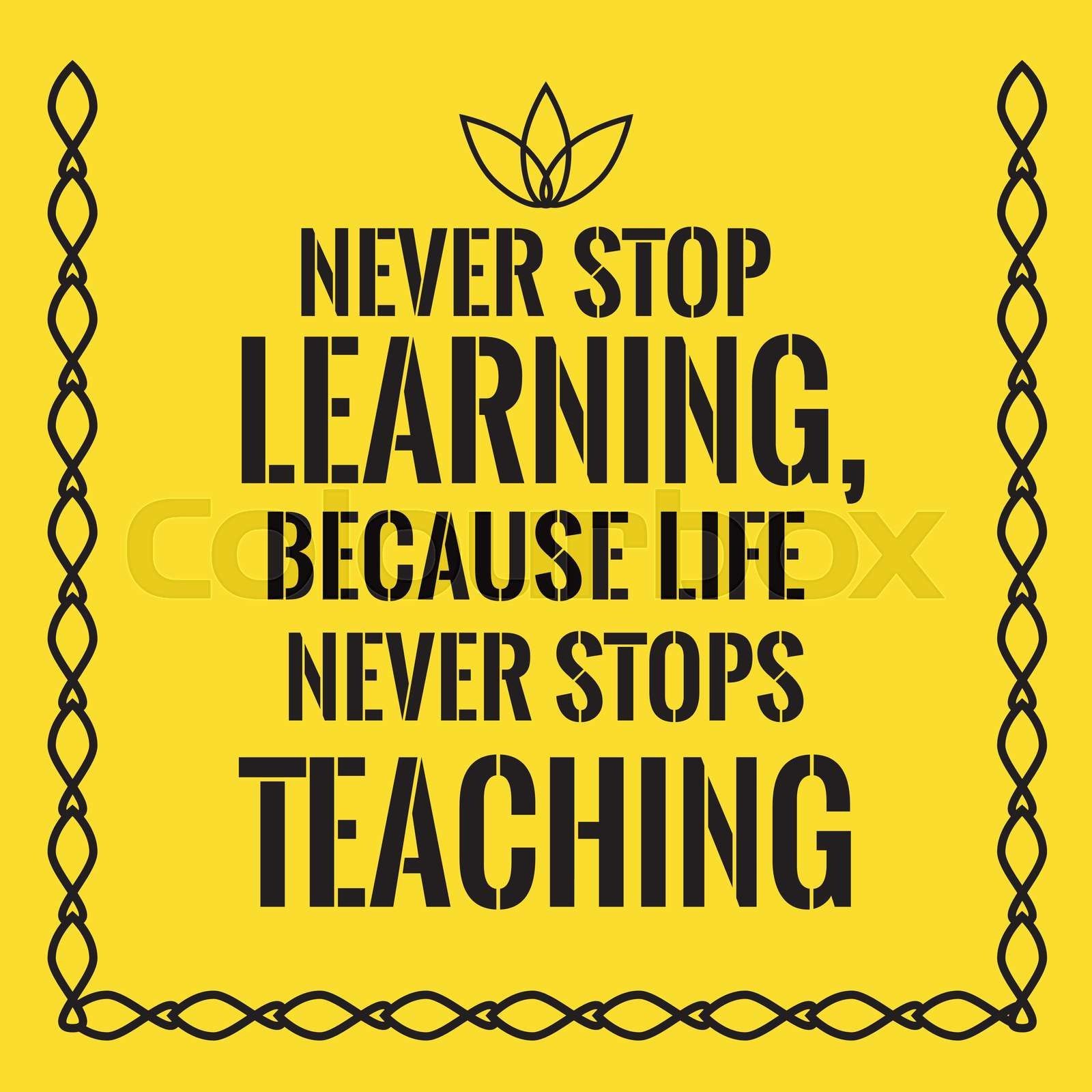 Never Stop Learning Wallpapers - Top Free Never Stop Learning ...