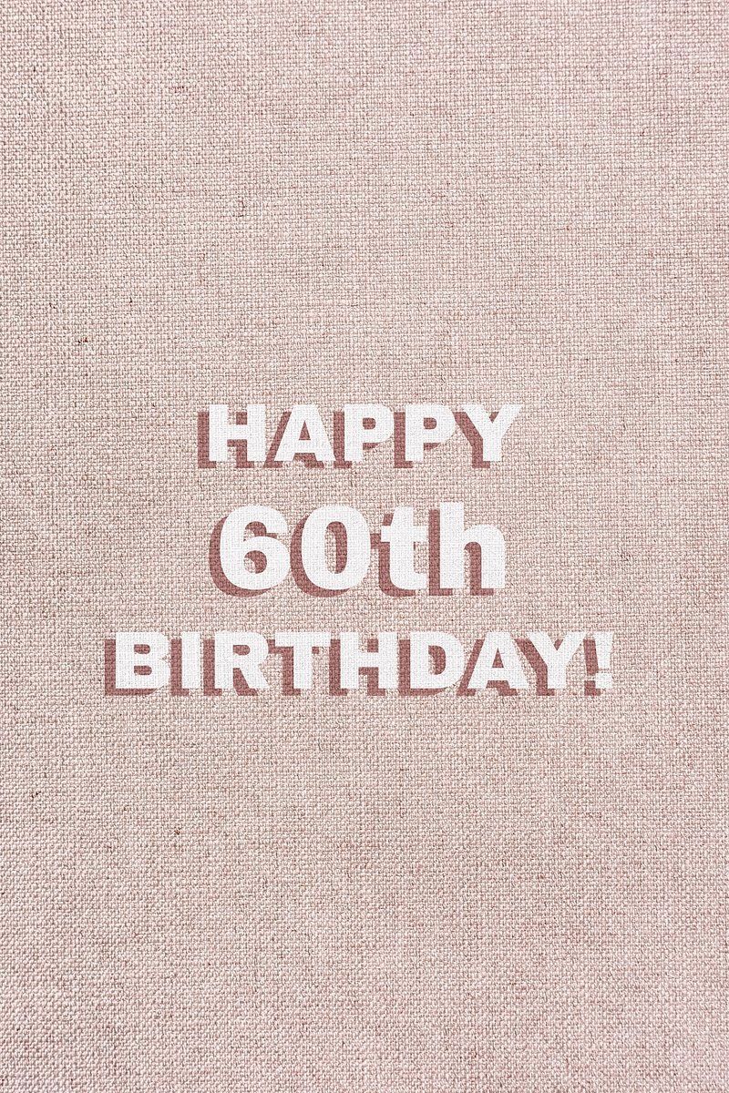 60th Birthday Wallpapers - Top Free 60th Birthday Backgrounds ...