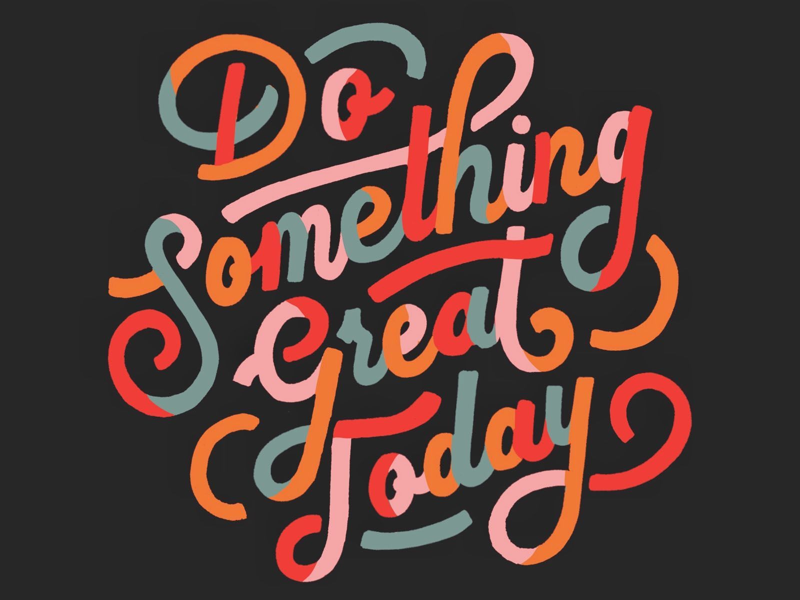 Do Something Great Wallpapers - Top Free Do Something Great Backgrounds ...