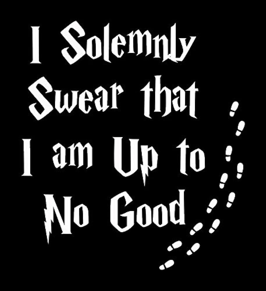 I Solemnly Swear That I Am Up To No Good Wallpapers - Top Free I ...