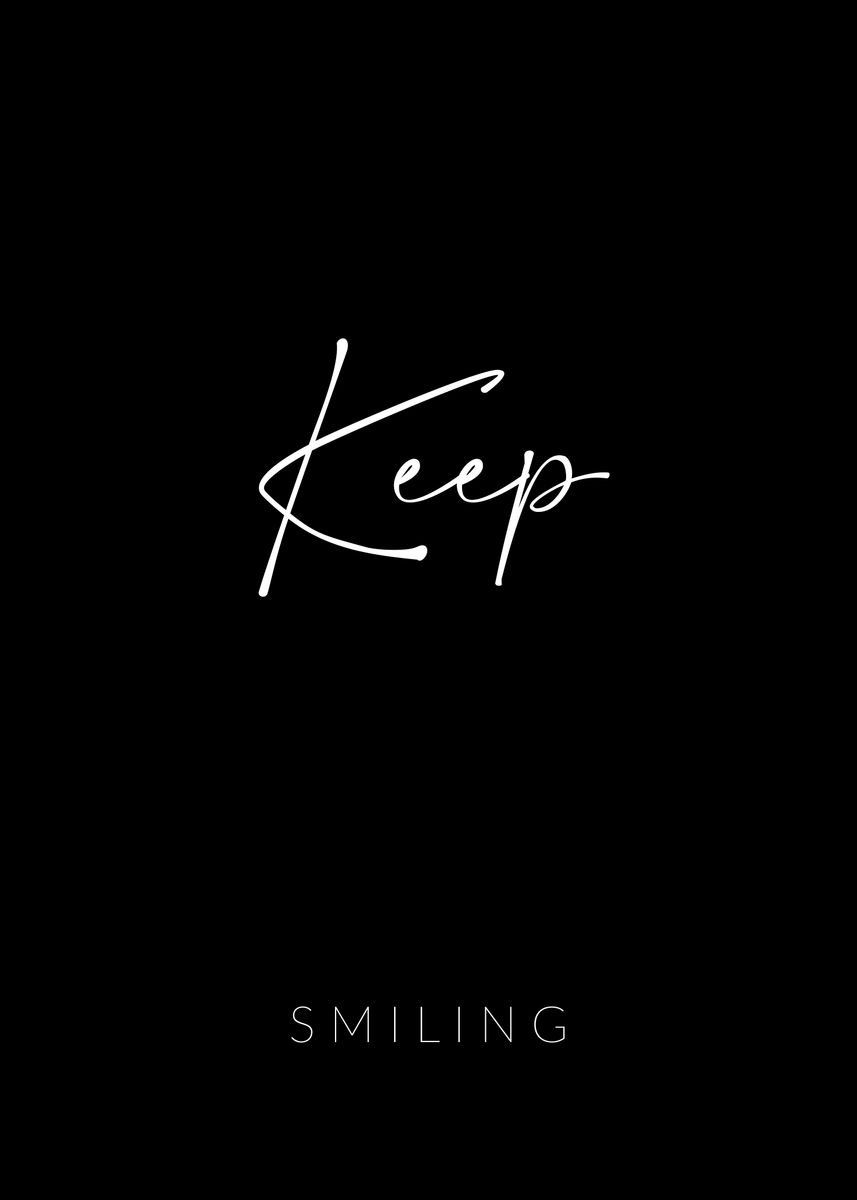 Keep Smiling Wallpapers - Top Free Keep Smiling Backgrounds - WallpaperAccess