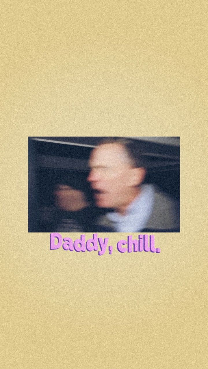 Daddy Chill Wallpapers - Top Free Daddy Chill Backgrounds - WallpaperAccess
