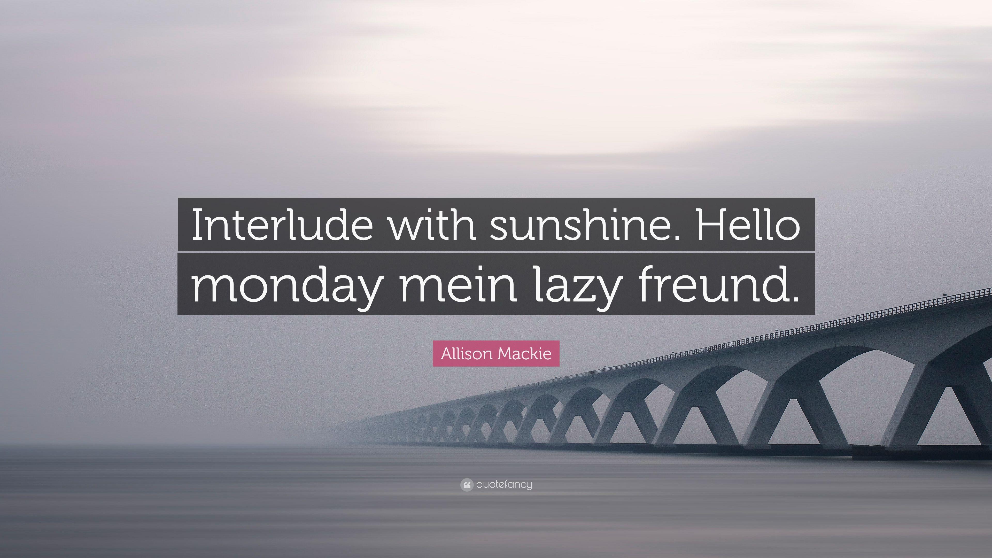 Hello Monday Wallpapers - Top Free Hello Monday Backgrounds ...