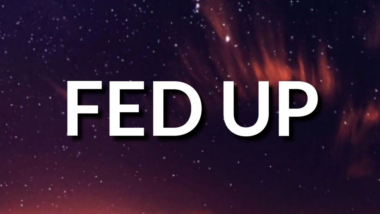 Fed Up Wallpapers - Top Free Fed Up Backgrounds - WallpaperAccess