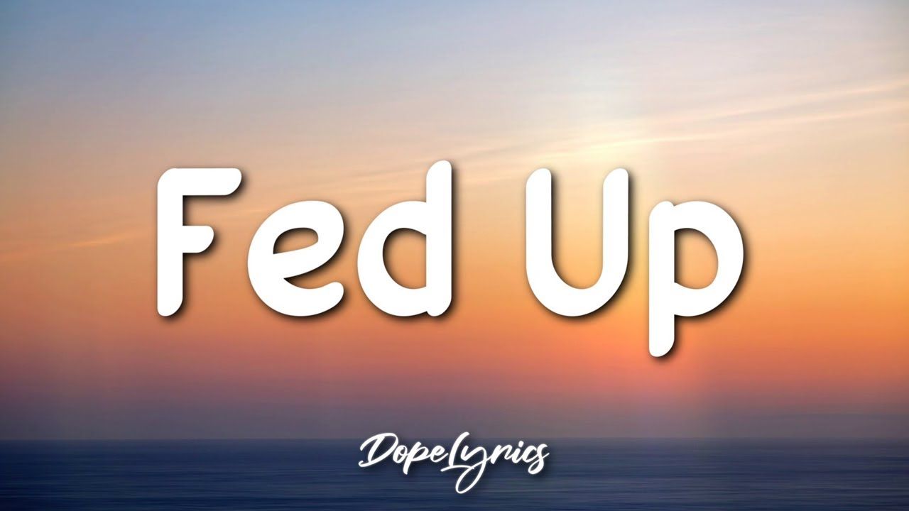 Fed Up Wallpapers - Top Free Fed Up Backgrounds - WallpaperAccess