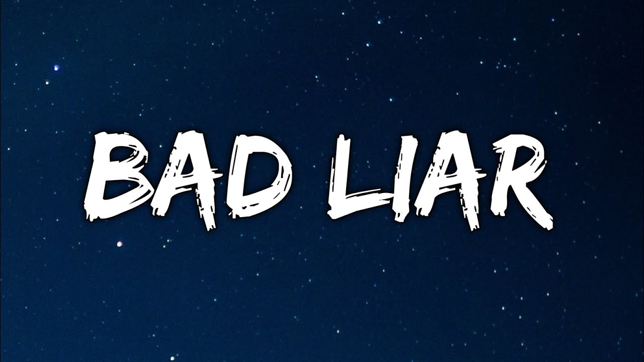 Bad Liar Wallpapers - Top Free Bad Liar Backgrounds - WallpaperAccess