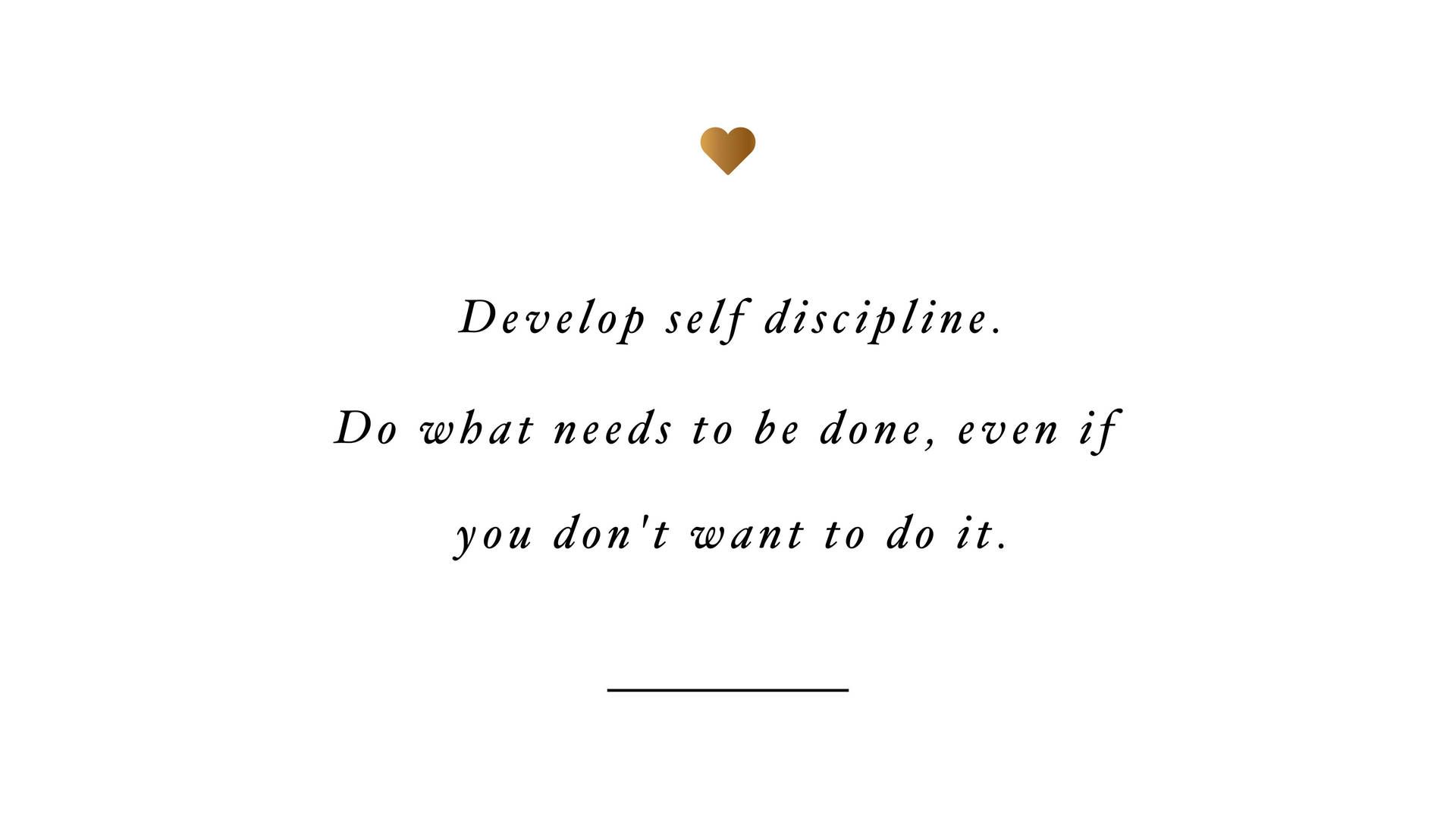 Discipline Quotes Wallpapers - Top Free Discipline Quotes Backgrounds ...