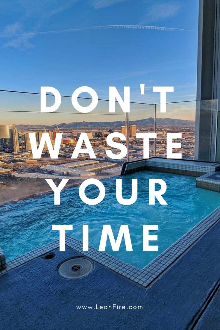 Don't Waste Your Time Wallpapers - Top Free Don't Waste Your Time ...