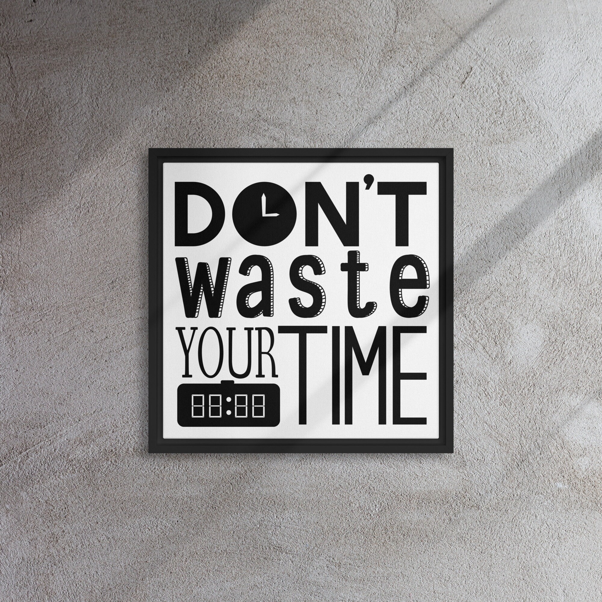 Don't Waste Your Time Wallpapers - Top Free Don't Waste Your Time ...