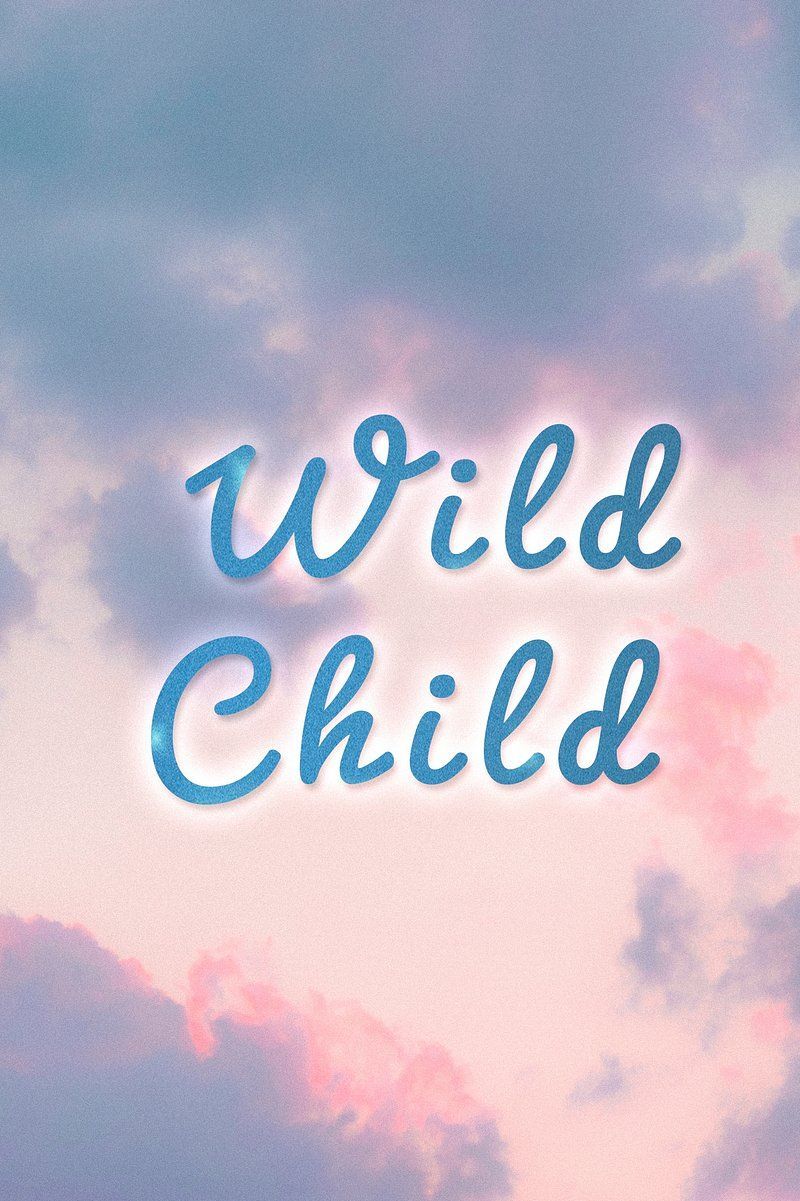 Wild Child Wallpapers - Top Free Wild Child Backgrounds - WallpaperAccess