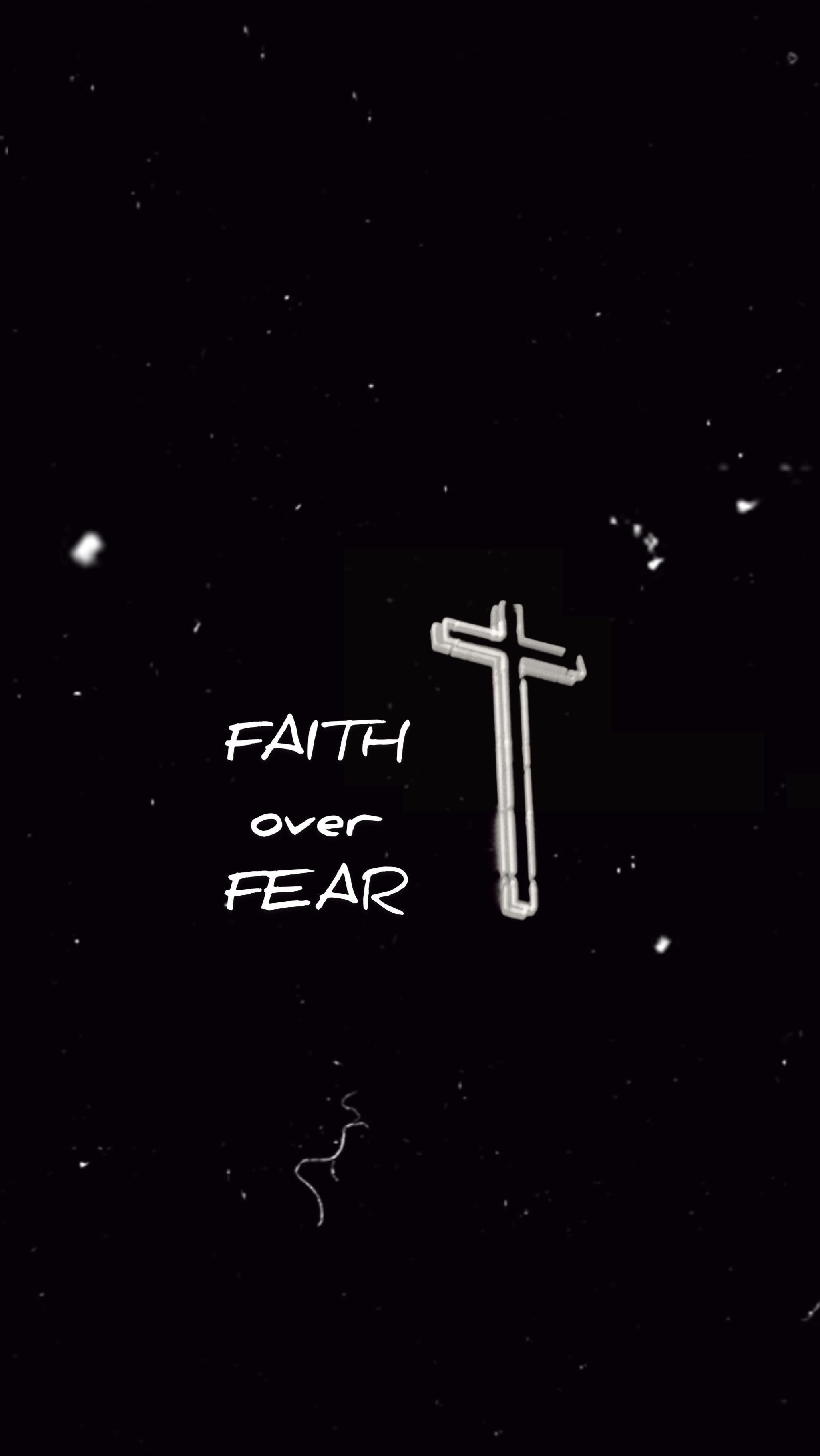 Faith Over Fear Wallpapers - Top Free Faith Over Fear Backgrounds ...