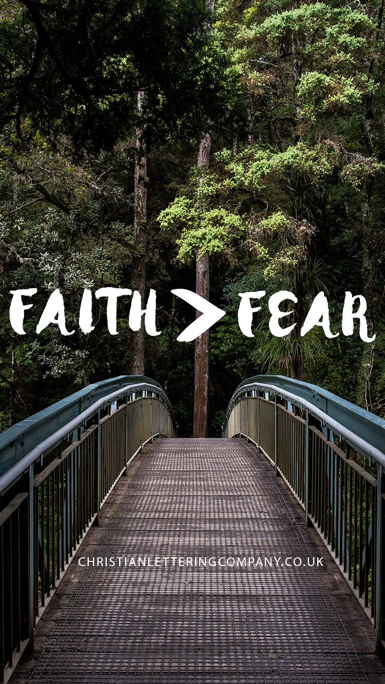 Faith Over Fear Wallpapers - Top Free Faith Over Fear Backgrounds ...