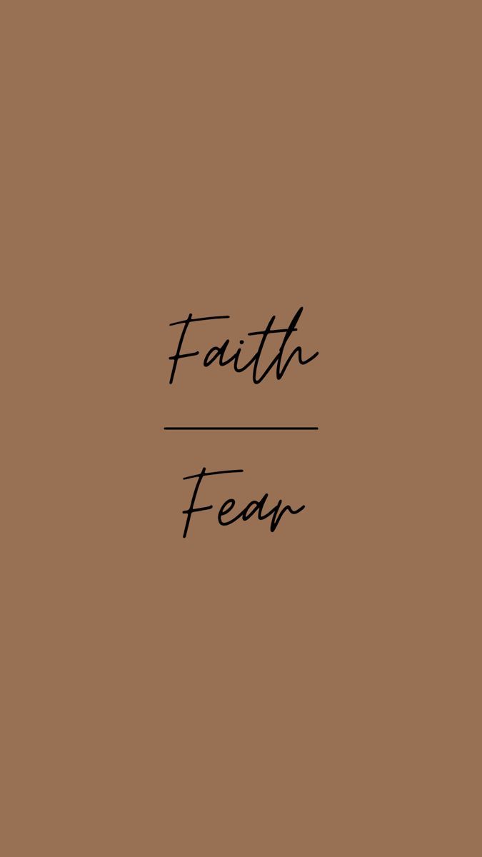Faith Over Fear Wallpapers - Top Free Faith Over Fear Backgrounds ...