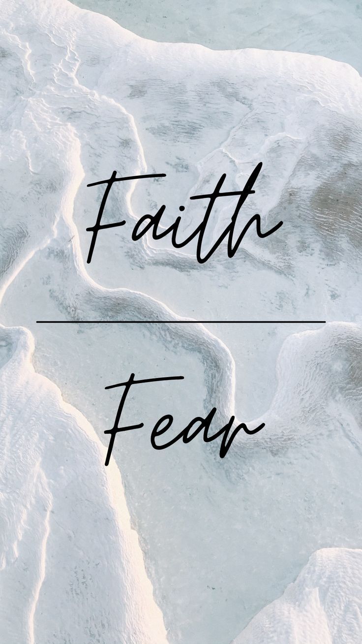 Faith Over Fear Wallpapers - Top Free Faith Over Fear Backgrounds ...