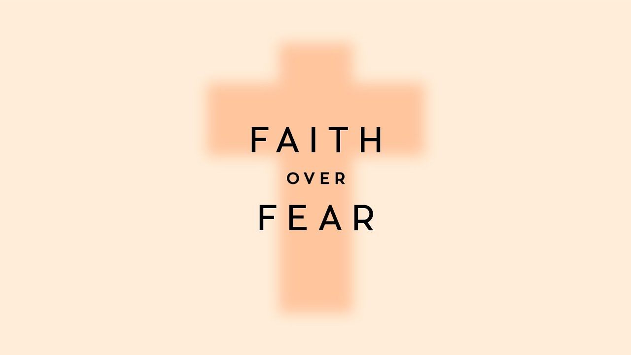 Faith Over Fear Wallpapers - Top Free Faith Over Fear Backgrounds ...
