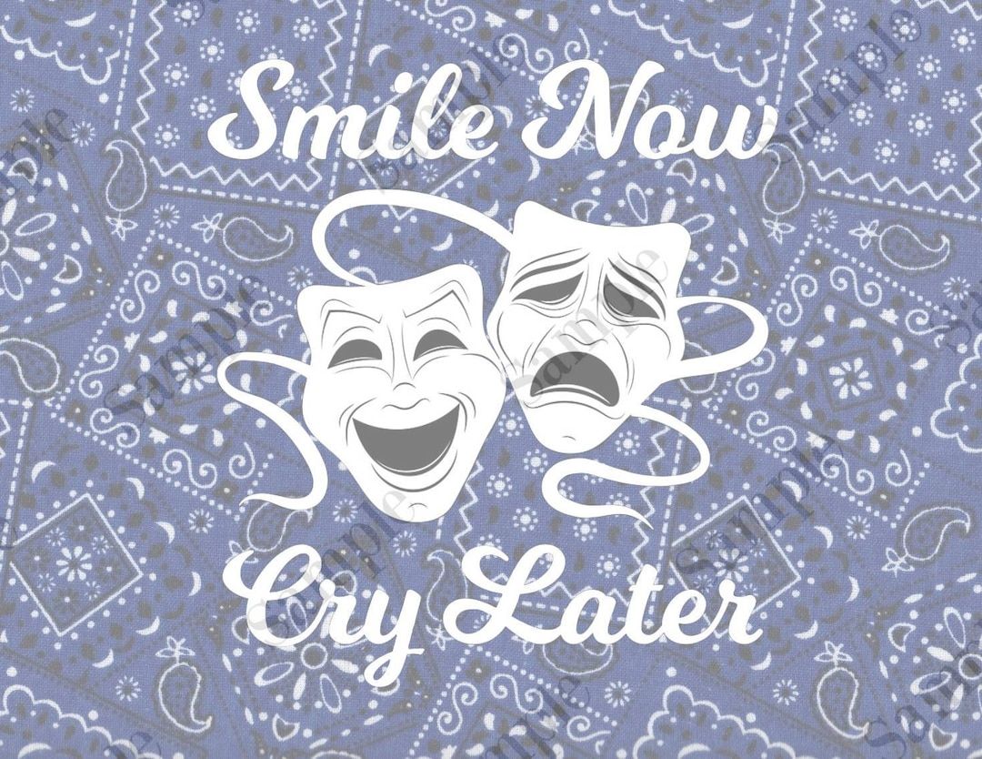 Smile Now, Cry Later Wallpapers - Top Free Smile Now, Cry Later ... Smile Now, Cry Later Wallpapers - Top Free Smile Now, Cry Later ...