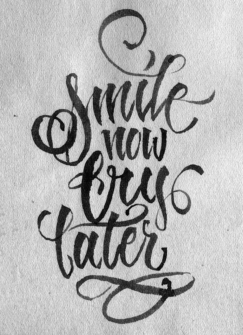 Smile Now, Cry Later Wallpapers - Top Free Smile Now, Cry Later ...