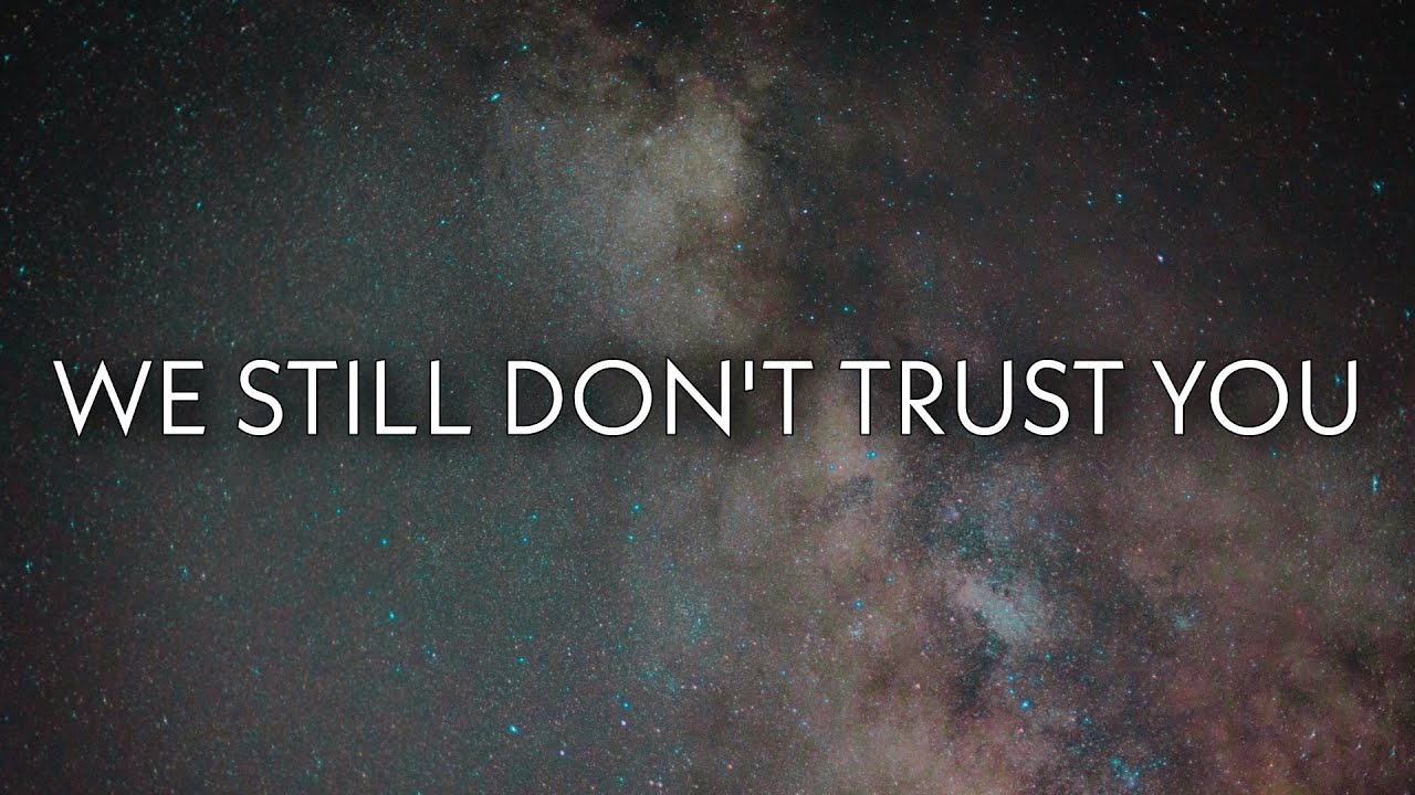 We Don't Trust You Wallpapers - Top Free We Don't Trust You Backgrounds - WallpaperAccess