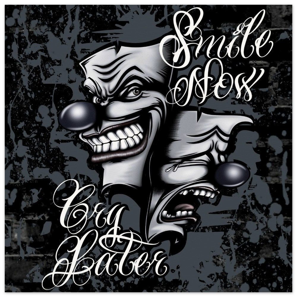 Laugh Now Cry Later Wallpapers - Top Free Laugh Now Cry Later ...