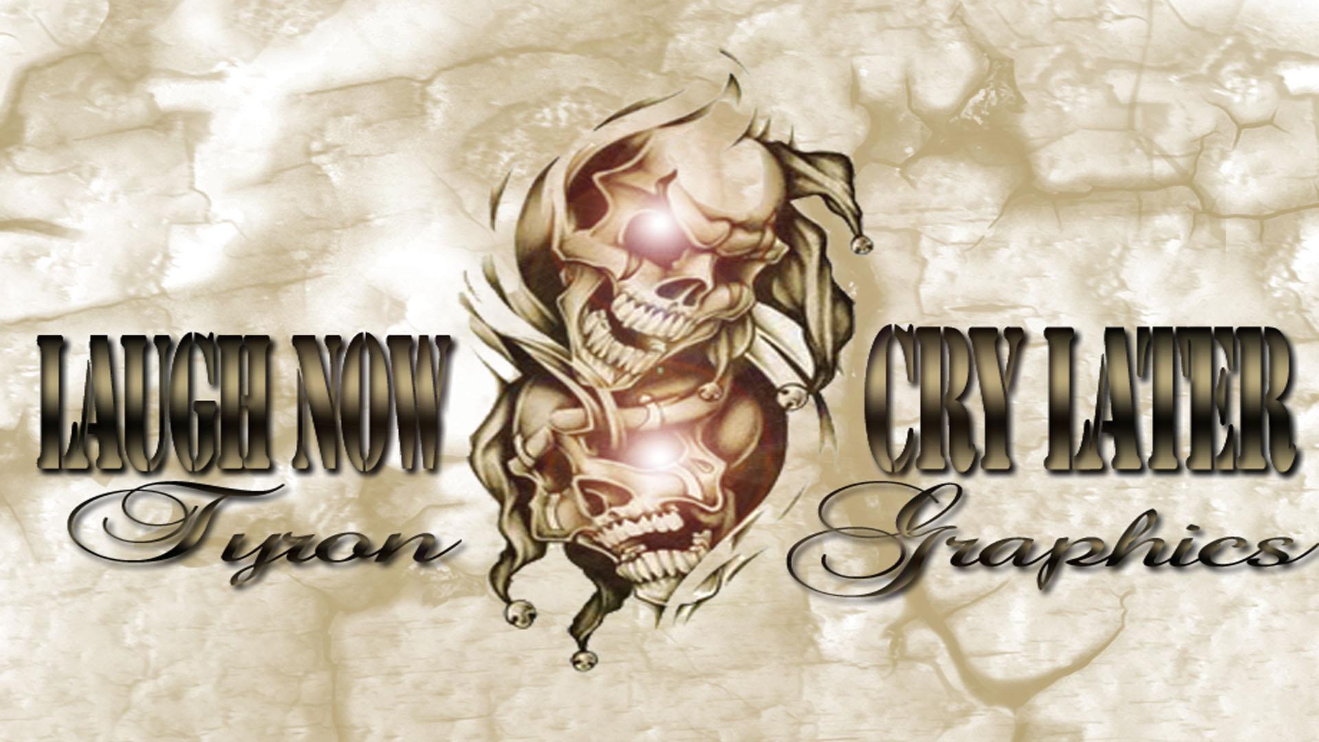 Laugh Now Cry Later Wallpapers - Top Free Laugh Now Cry Later ...