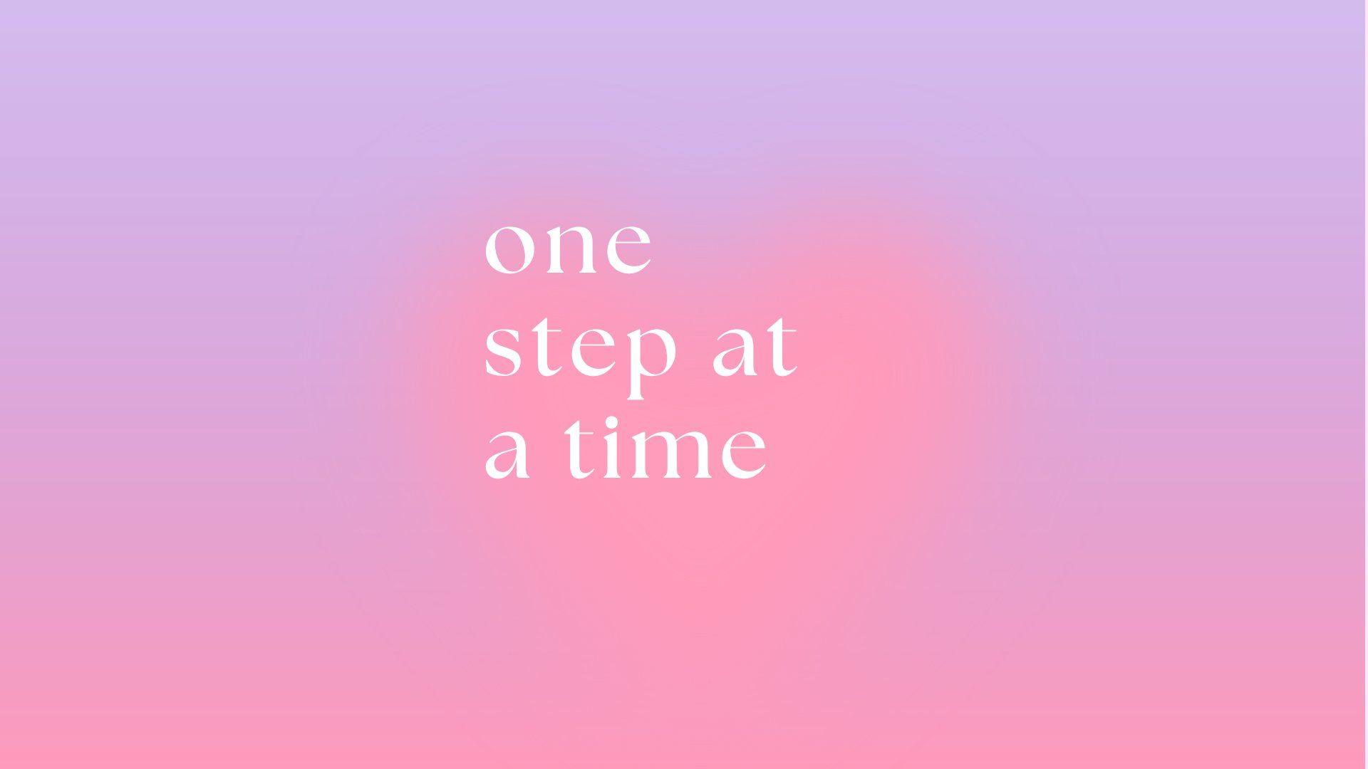 One Thing At A Time Wallpapers - Top Free One Thing At A Time ...