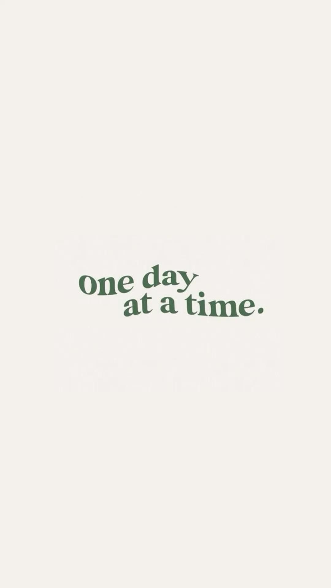 One Thing At A Time Wallpapers - Top Free One Thing At A Time ...