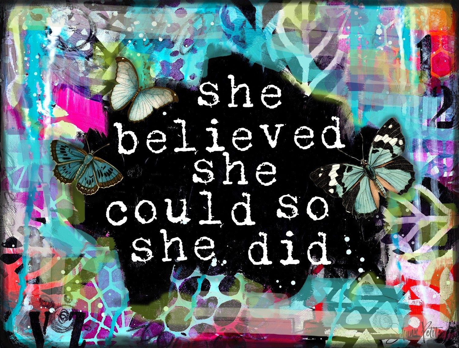 She Believed She Could Wallpapers - Top Free She Believed She Could ...