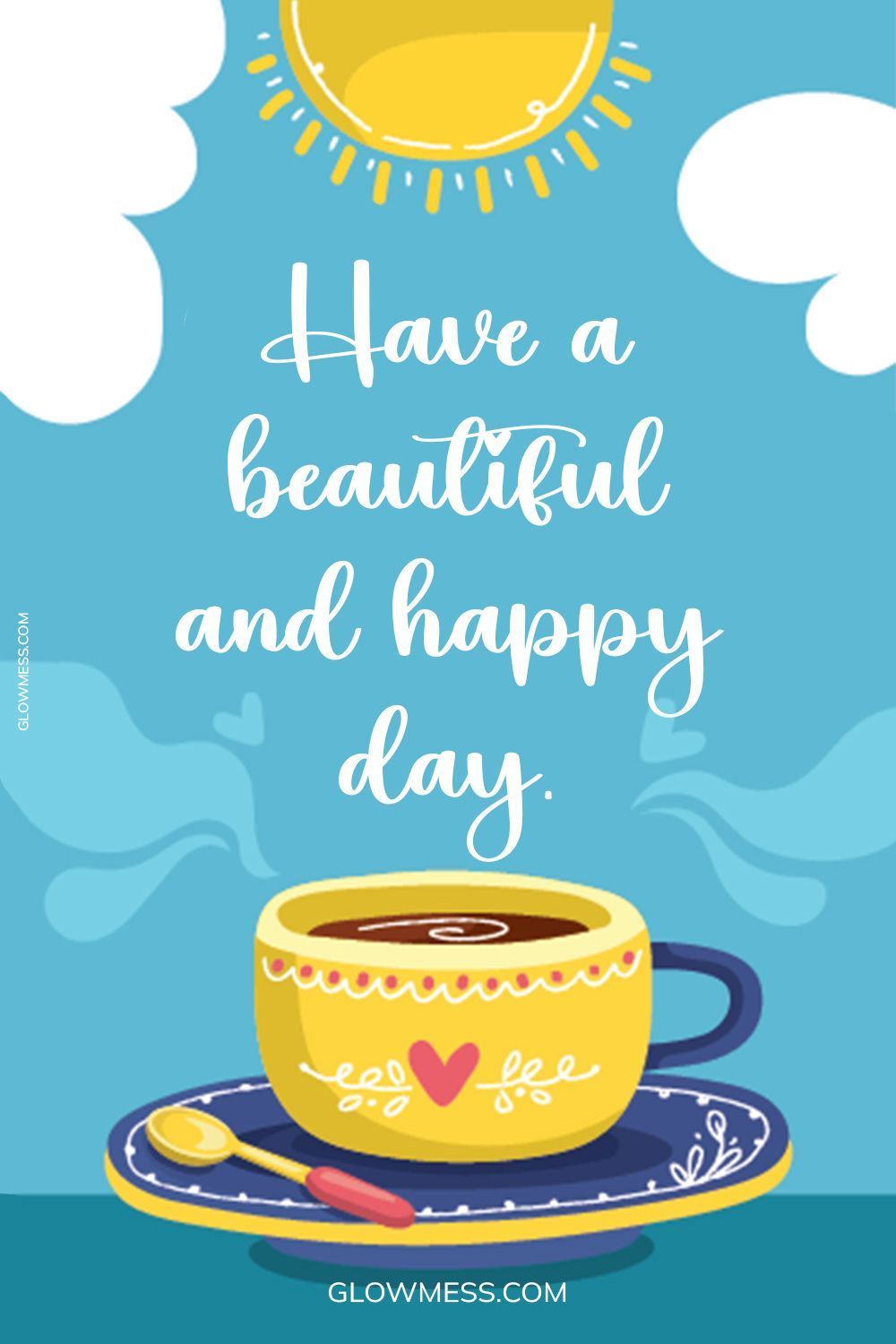 Have A Great Day Wallpapers - Top Free Have A Great Day Backgrounds ...