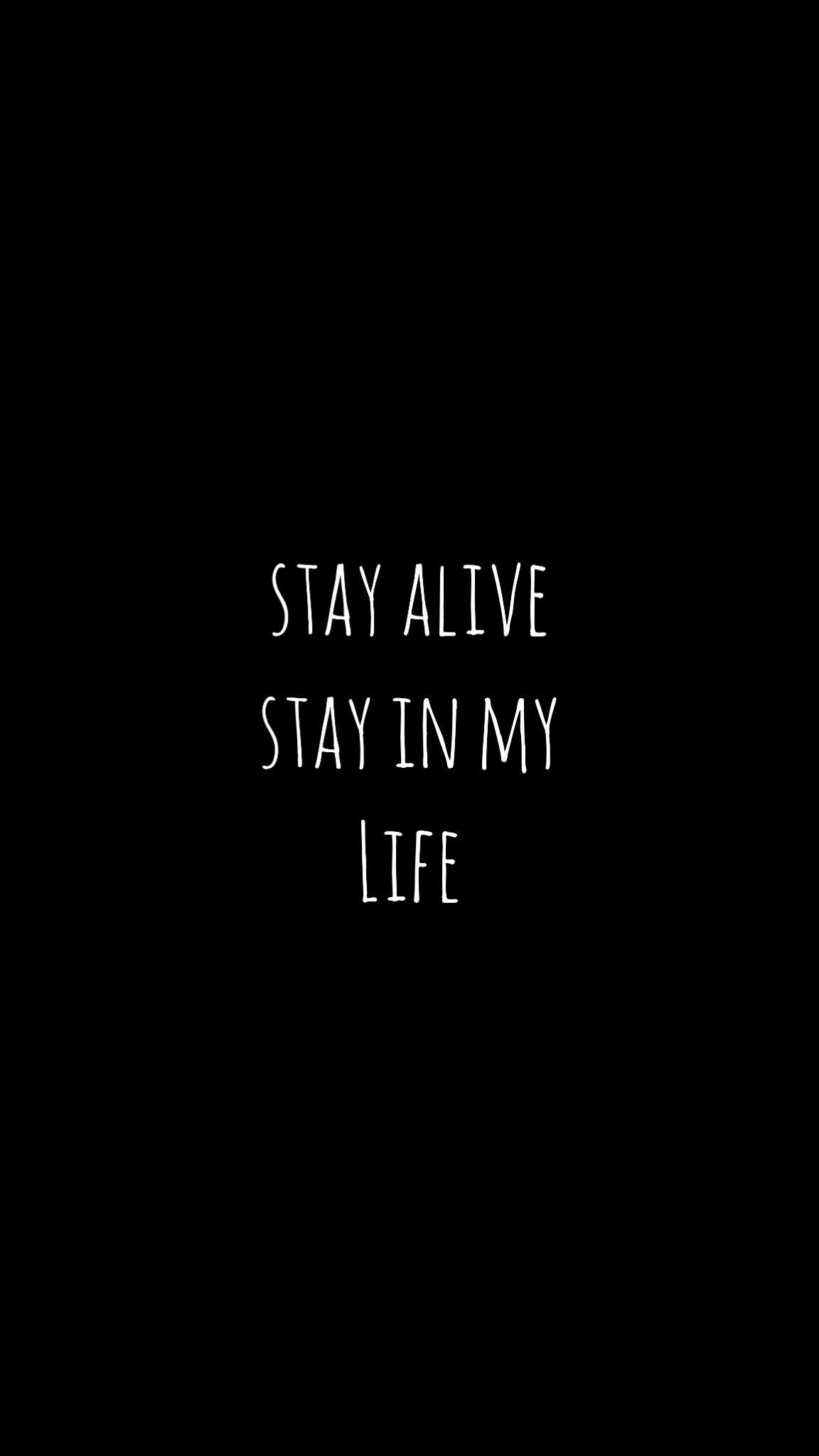 Stay Alive Wallpapers - Top Free Stay Alive Backgrounds - WallpaperAccess