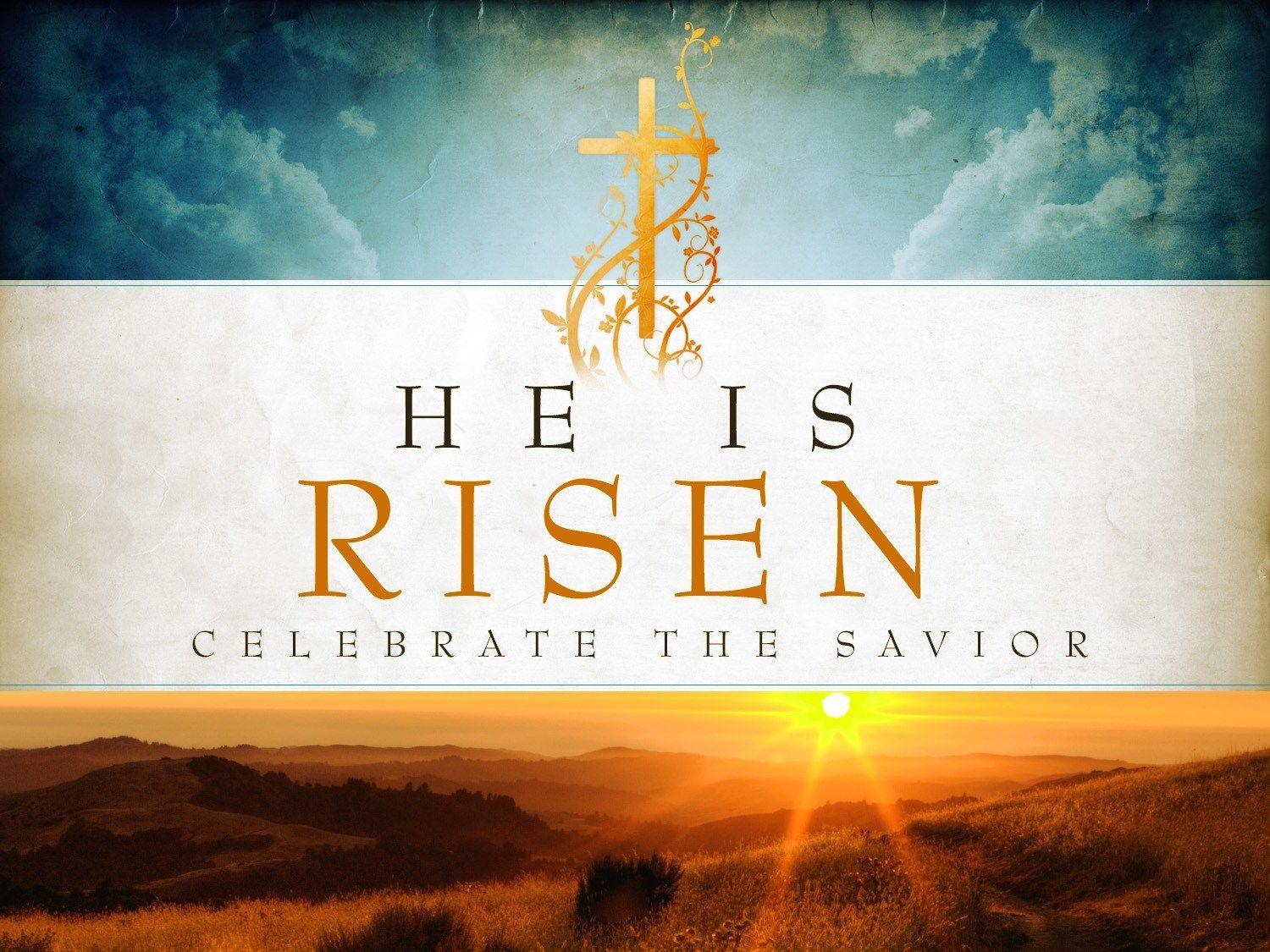 He Is Risen Wallpapers - Top Free He Is Risen Backgrounds - WallpaperAccess