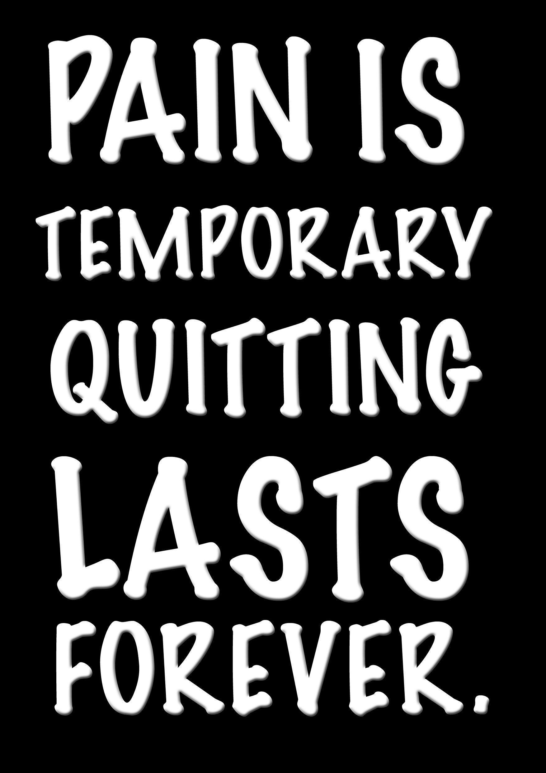 Pain Is Temporary Wallpapers - Top Free Pain Is Temporary Backgrounds ...